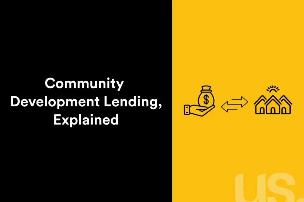 Community Development Lending, Explained